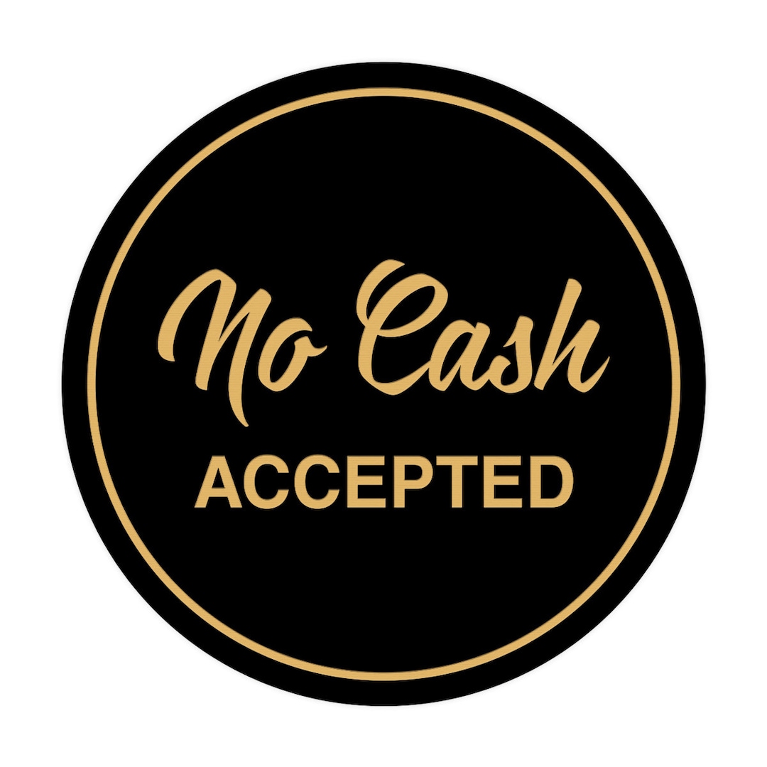 Circle NO CASH ACCEPTED Wall or Door Sign - Etsy