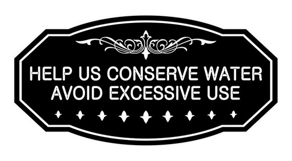 Victorian Help Us Conserve Water Avoid Excessive Use Sign - Etsy