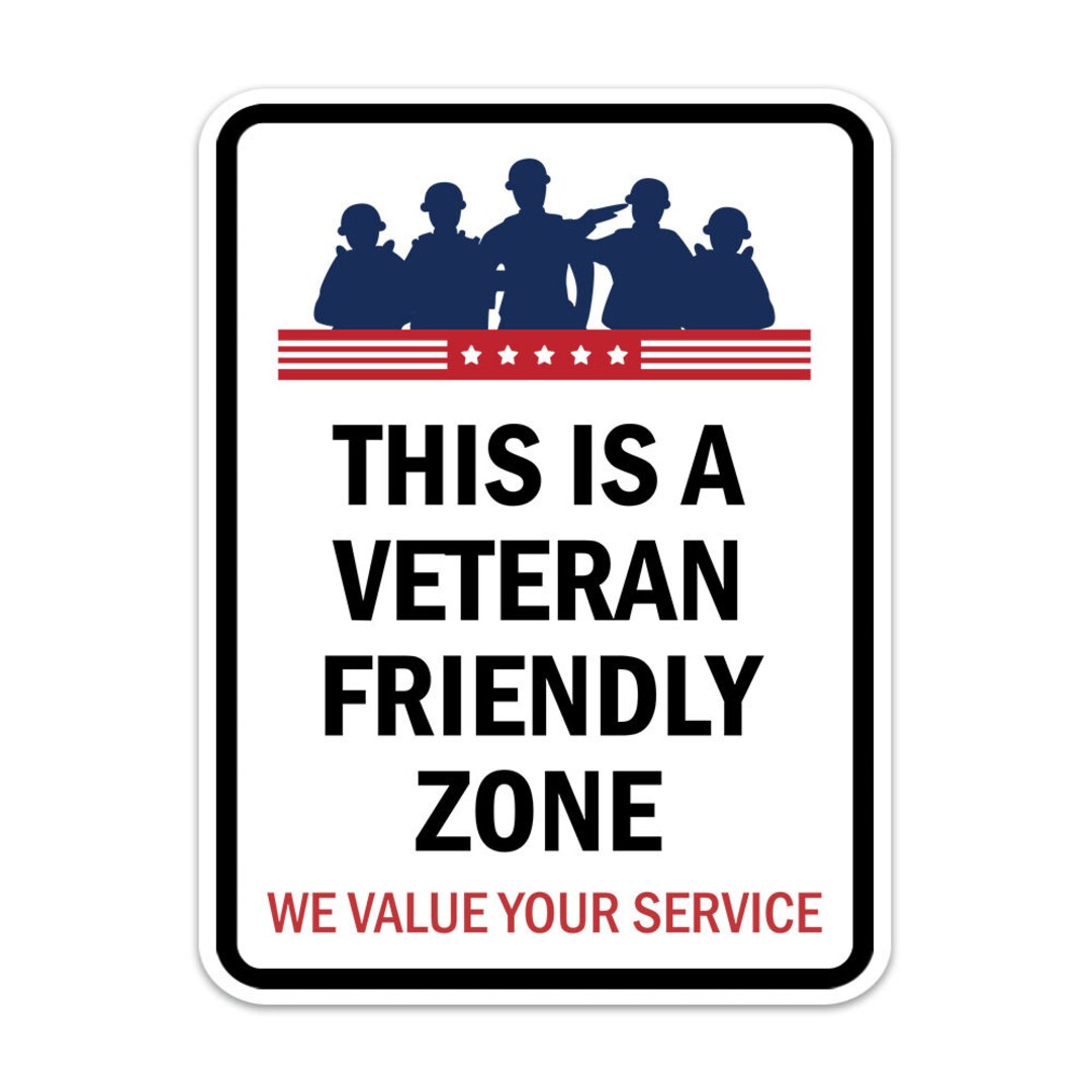 This is a Veteran-friendly Zone: We Value Your Service Sign - Etsy