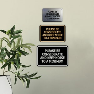 Signs Bylita Classic Framed, Please Be Considerate and Keep Noise to a ...