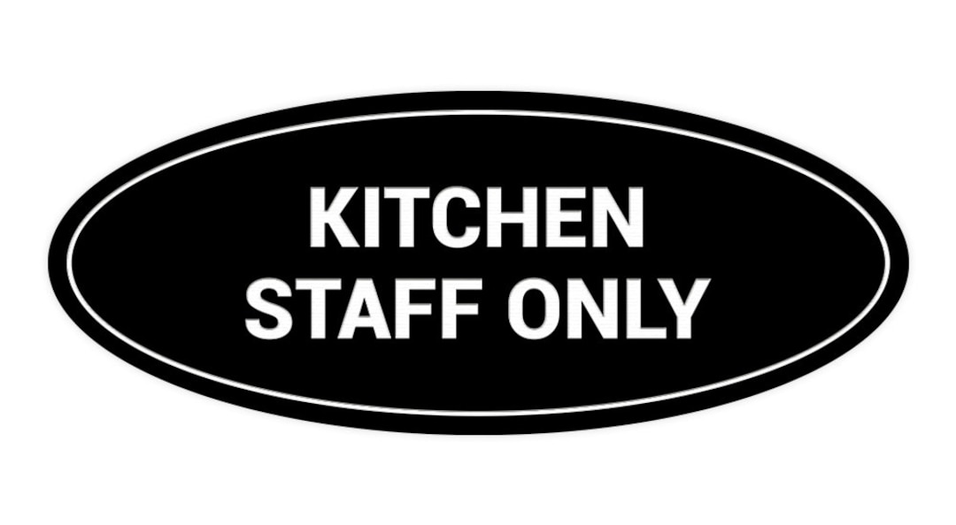 Oval Kitchen Staff Only Sign - Etsy
