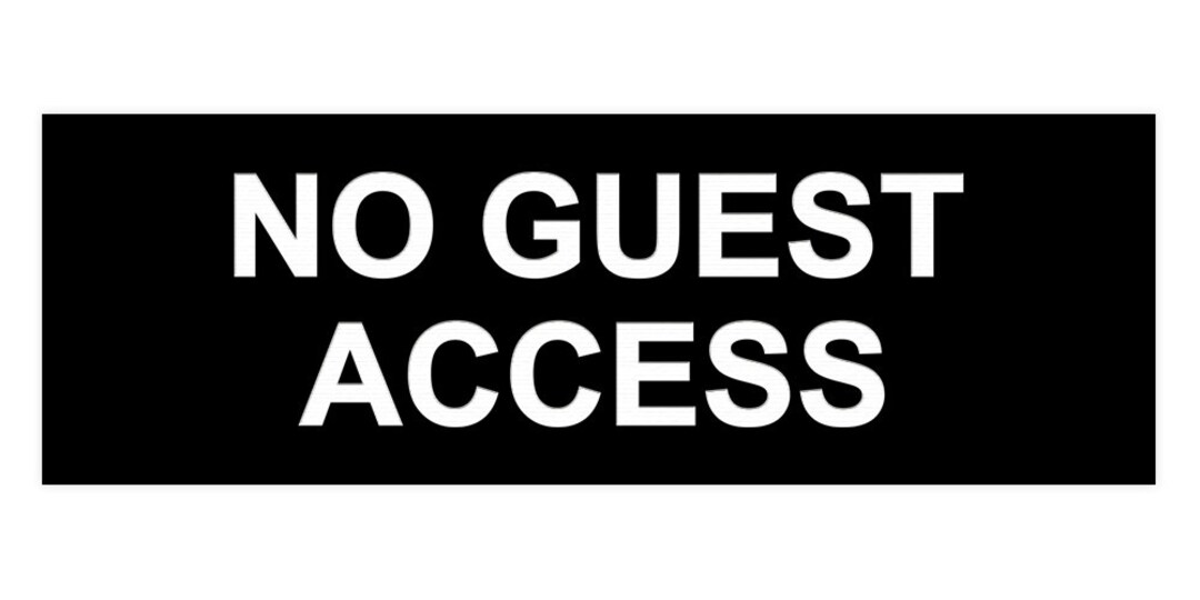 Basic No Guest Access Sign - Etsy