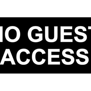 Basic No Guest Access Sign - Etsy