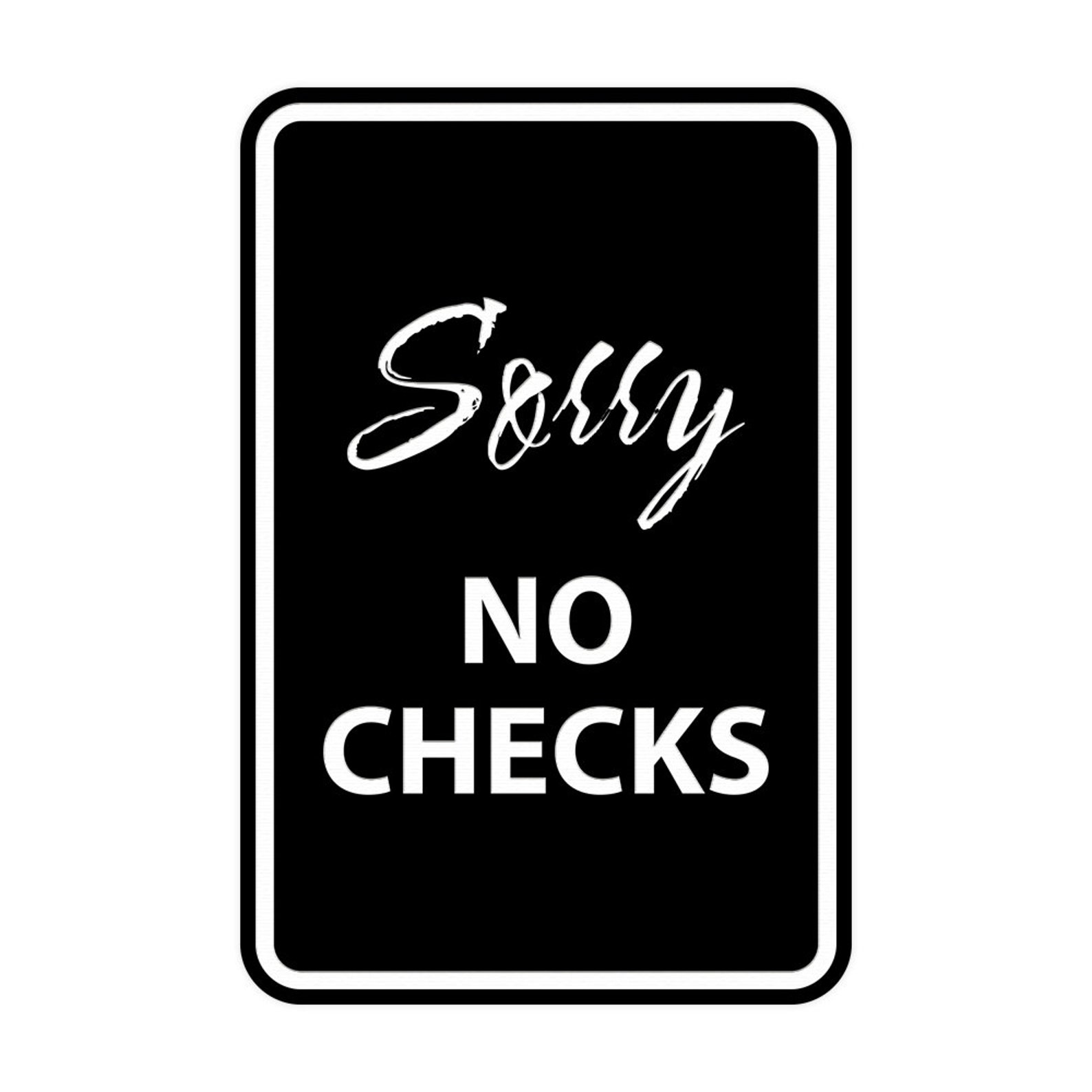Portrait Round Sorry No Checks Sign - Etsy