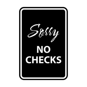 Portrait Round Sorry No Checks Sign - Etsy