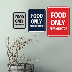 Portrait Round Notice: Food Only Refrigerator Door or Wall Sign Durable ...