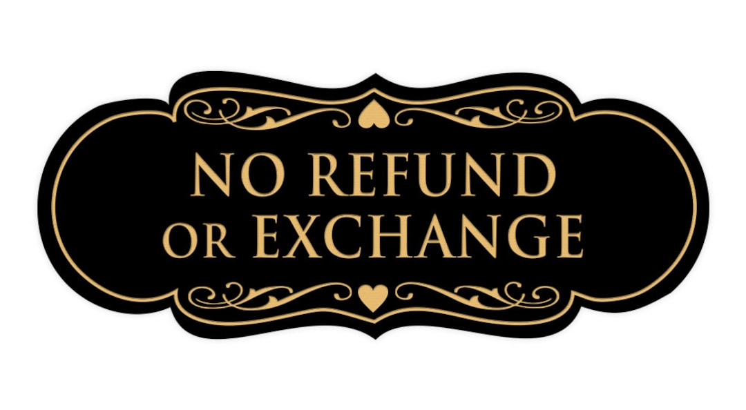 Designer No Refund or Exchange Sign - Etsy
