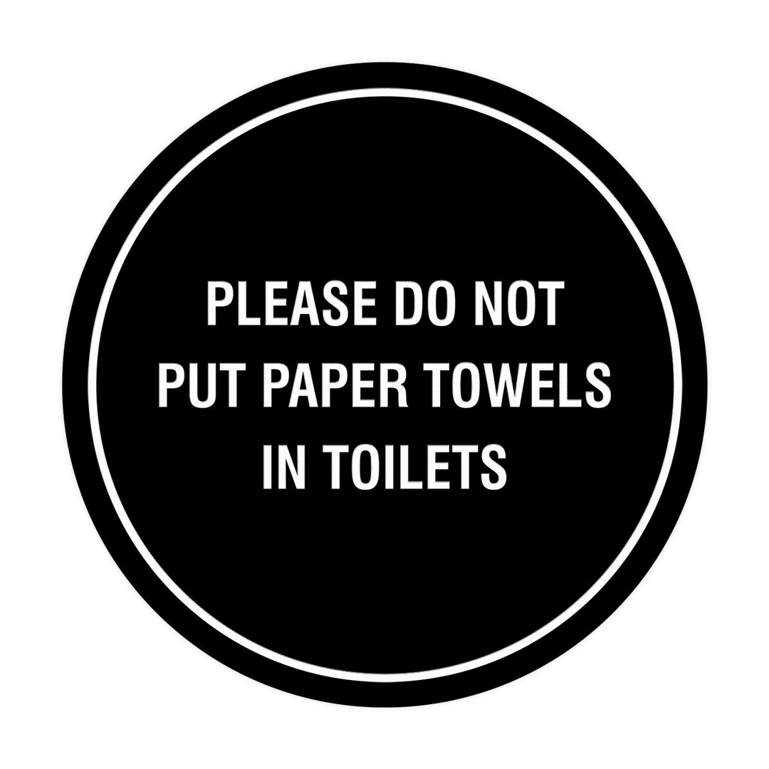 Circle Please Do Not Put Paper Towels in Toilets Wall or Door - Etsy