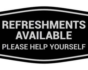 Fancy Refreshments Available Please Help Yourself Wall or Door - Etsy
