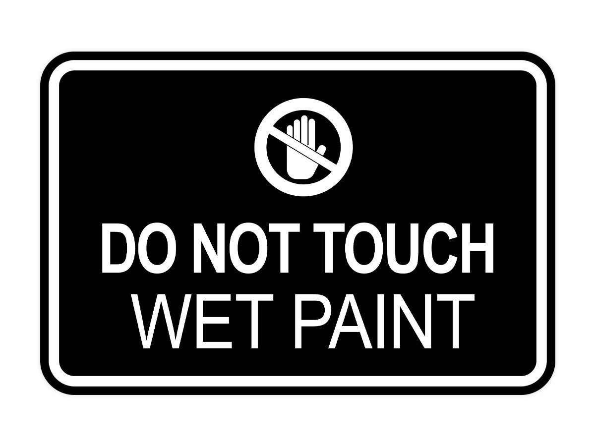 Wet Paint Do Not Touch Sign