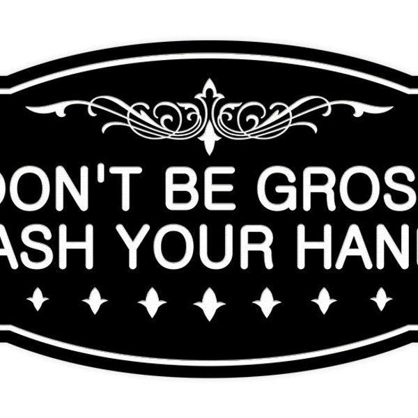 Wash Your Hands Dont Be Gross - Etsy