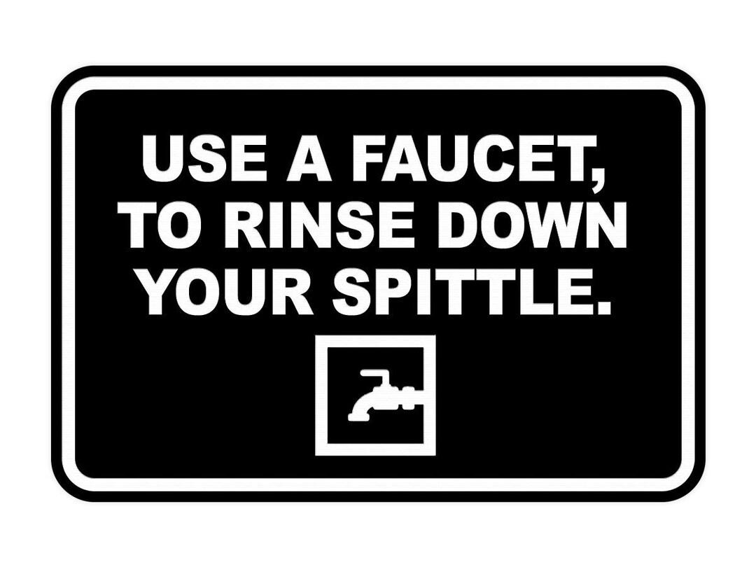 Signs Bylita Classic Framed Use A Faucet to Rinse Down Your - Etsy