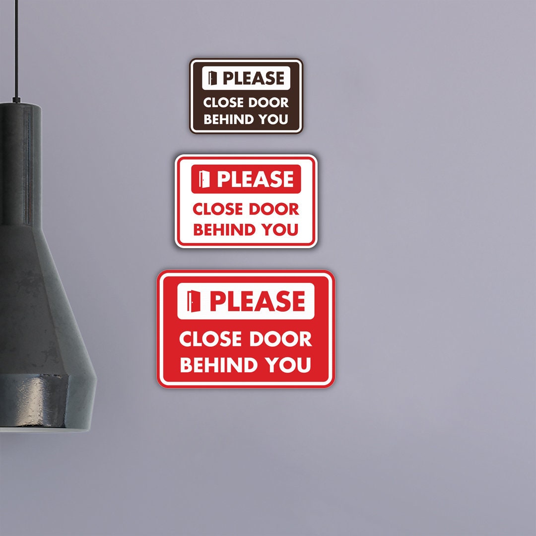 Close Door Behind You