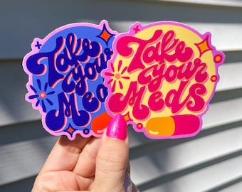 Take Your Meds, Dont Forget Your Meds, Medication Reminder Sticker ...