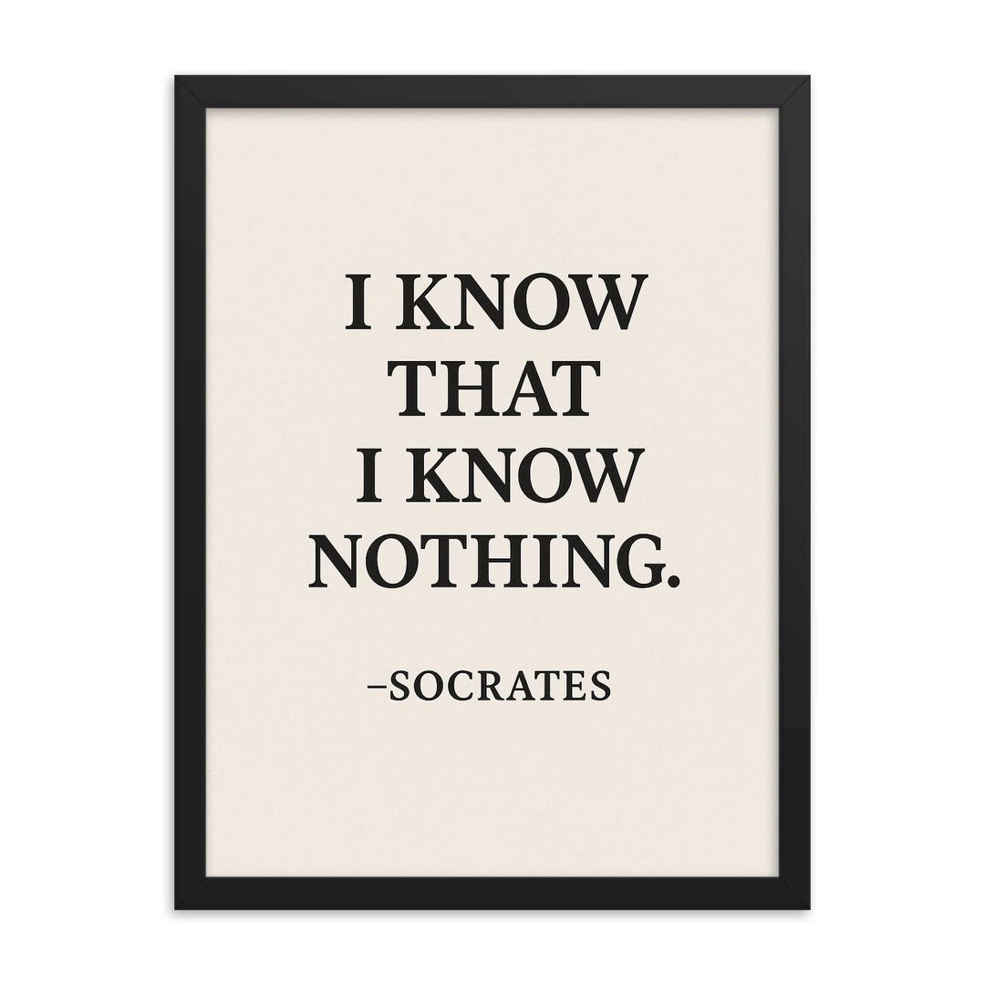 Socrates I Know That I Know Nothing Framed Print – Inspirational Greek ...