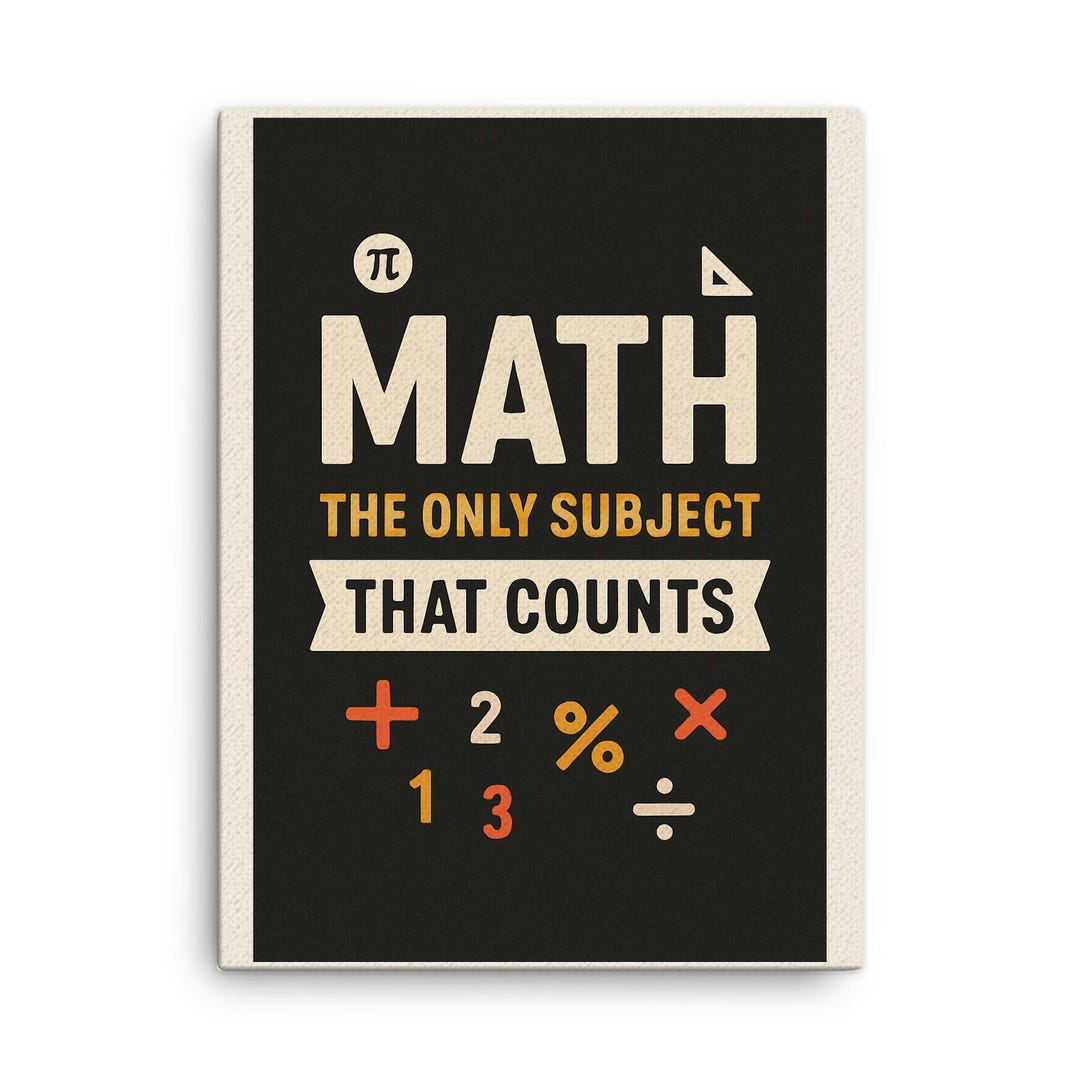 Math Canvas Print – Funny Teacher Gift, Classroom Wall Art - Etsy