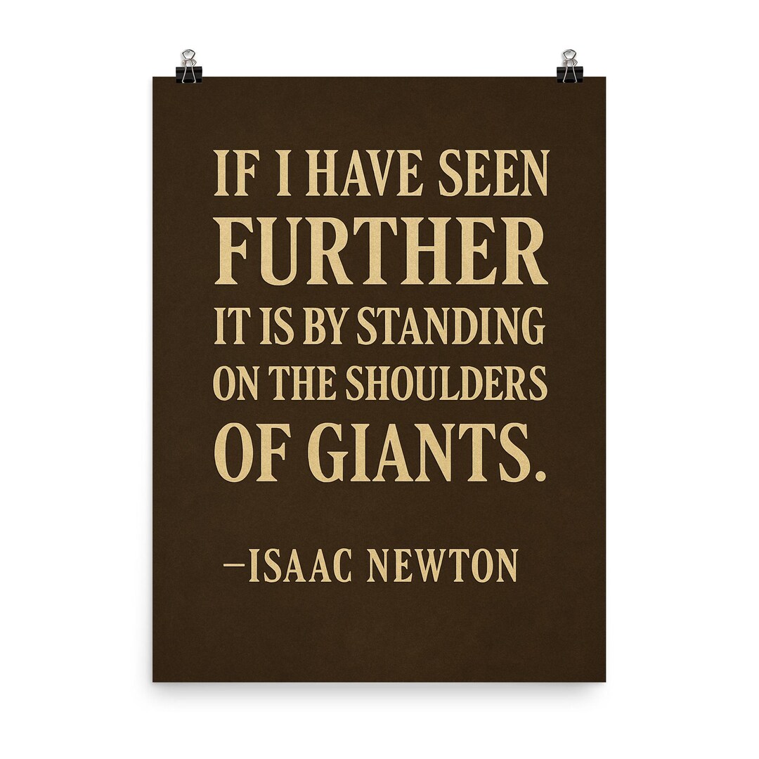 Inspirational Isaac Newton Quote Poster Print - Unique Wall Art for ...