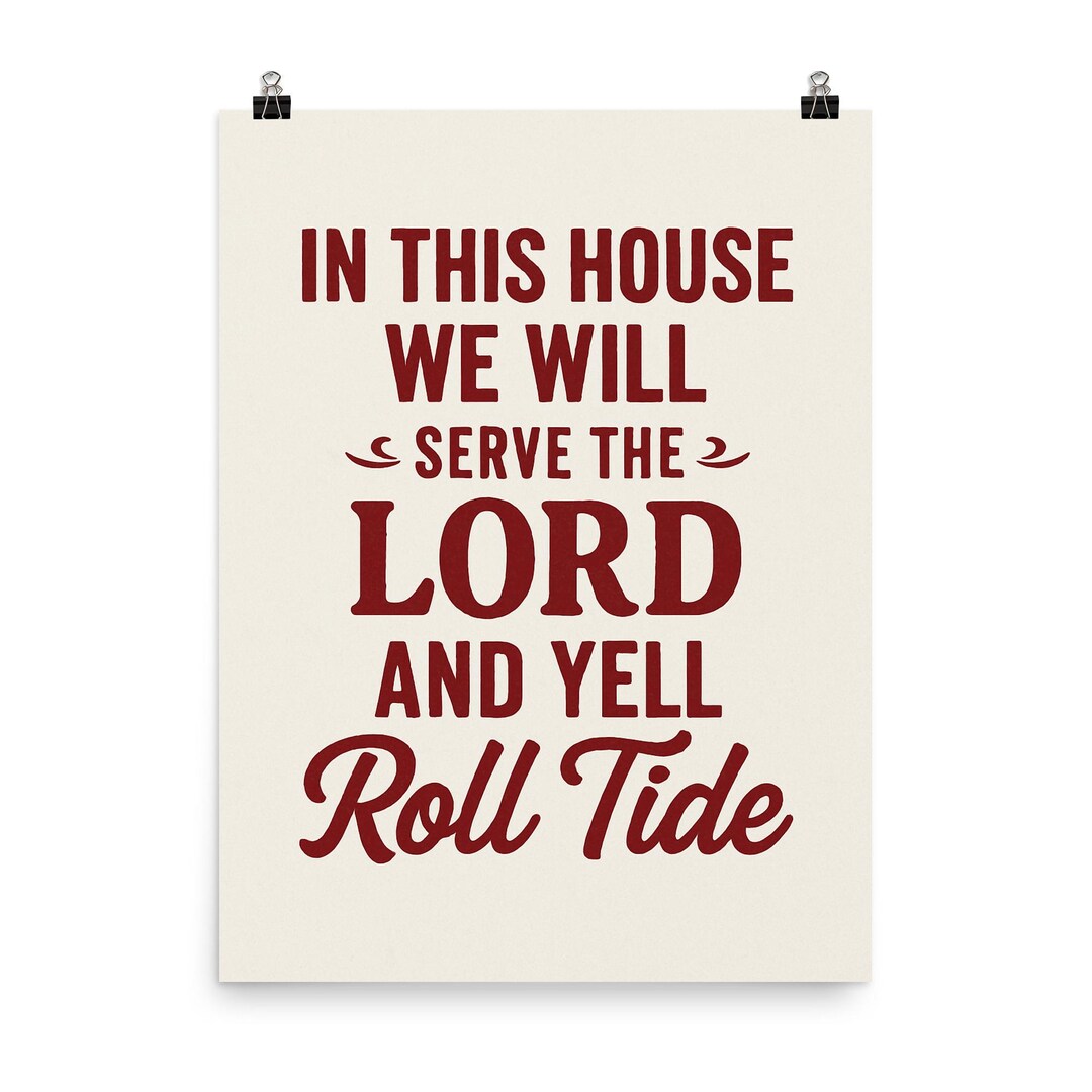 Christian Wall Art "serve the Lord, Roll Tide" Poster Print ...