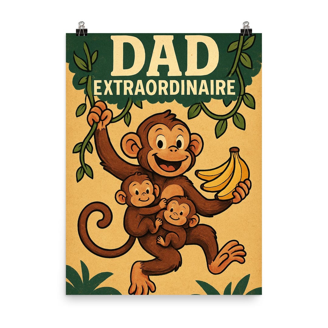 Dad Extraordinaire Funny Father's Day Poster: Monkeys & Bananas Wall ...