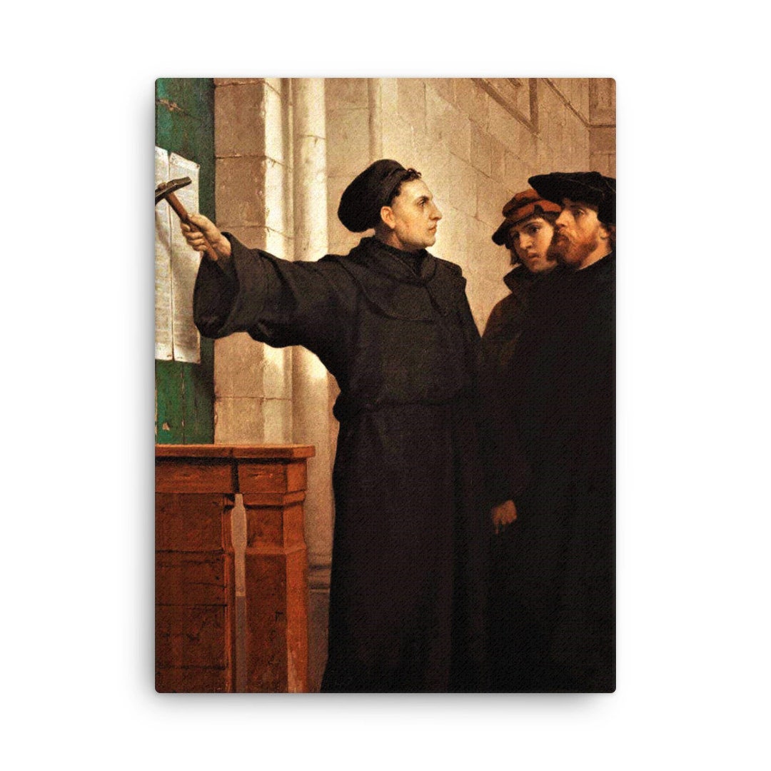 Martin Luther Posting His 95 Theses Canvas Print - Canvas Wall Art - Etsy