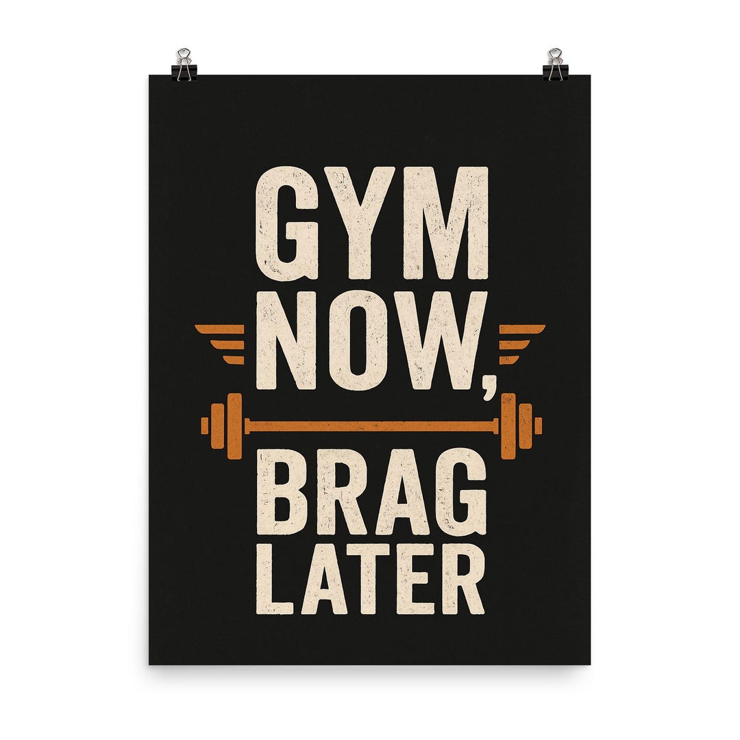 Gym Now Brag Later Motivational Poster Print – Bold Fitness Wall Art ...