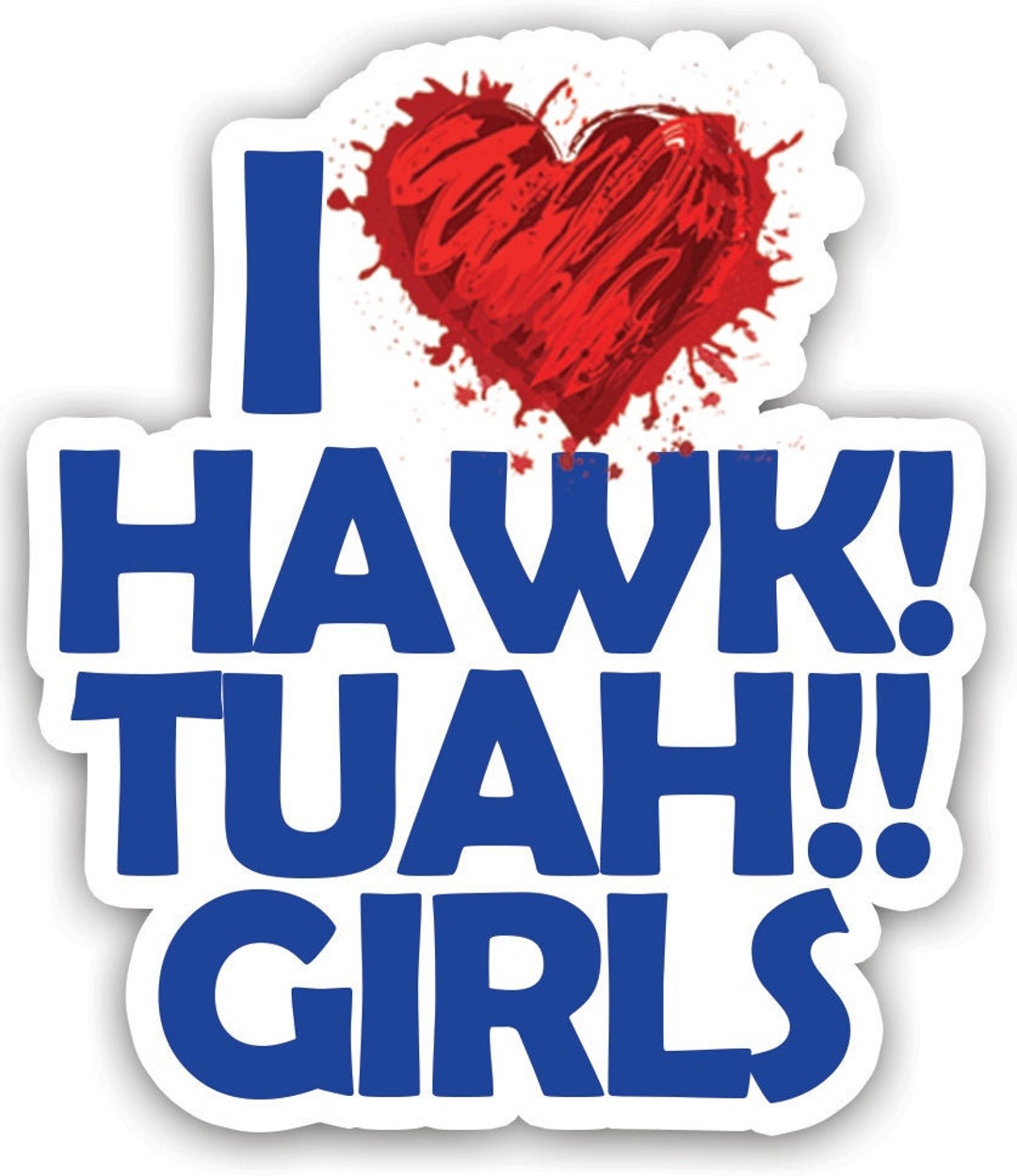 Hawk Tuah Funny Meme Sticker Waterproof 3.5 Wide Vinyl Decal I Love - Etsy