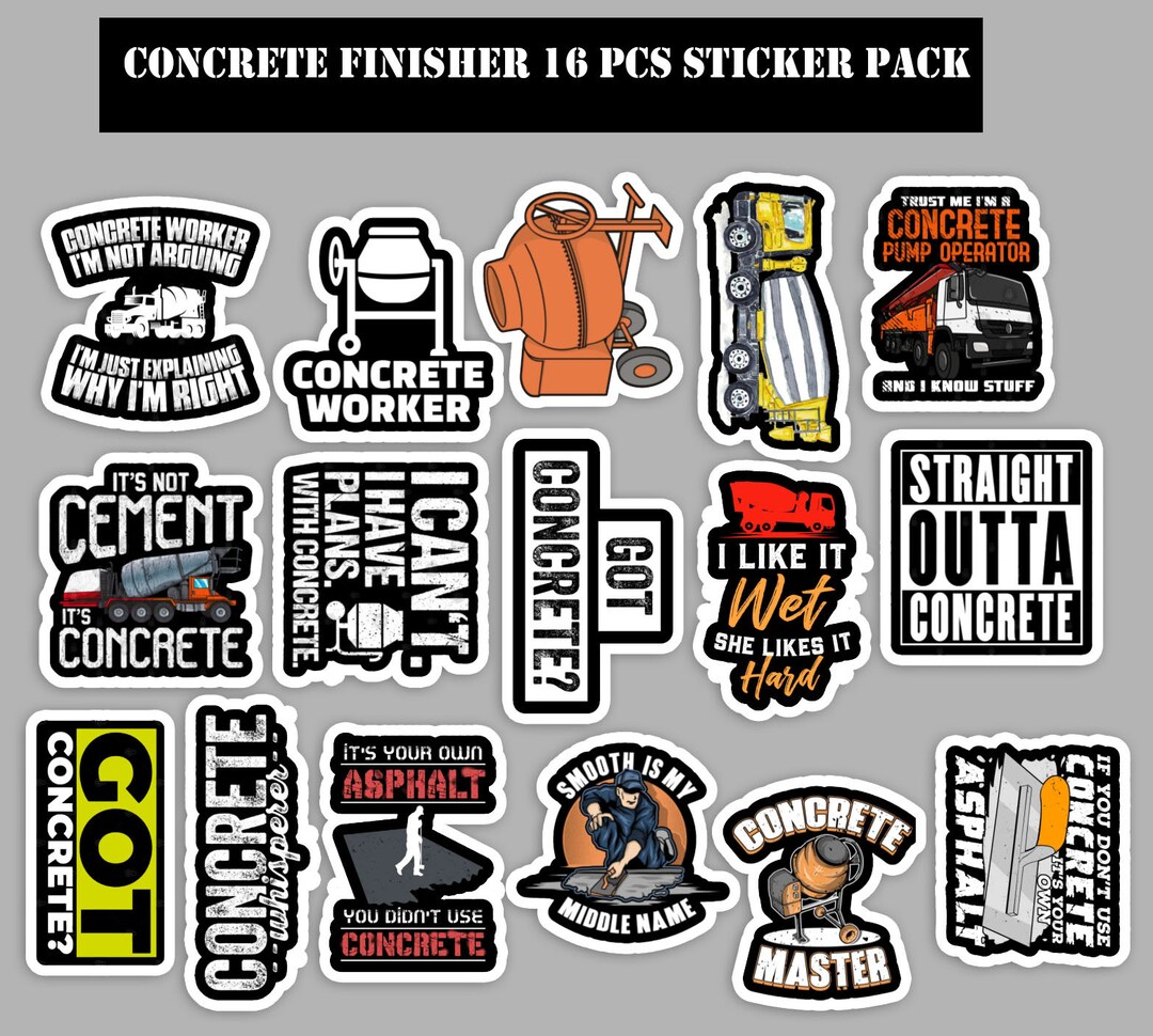 Concrete Finisher 16 Pcs Sticker Pack Laminated Vinyl Waterproof ...