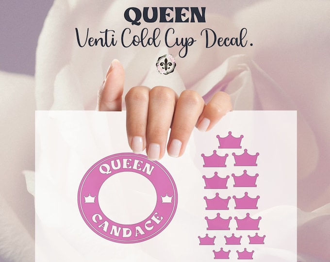 Venti Cold Cup, QUEEN Coffee Cup Sticker- W/decal Sheet With CROWNS ...