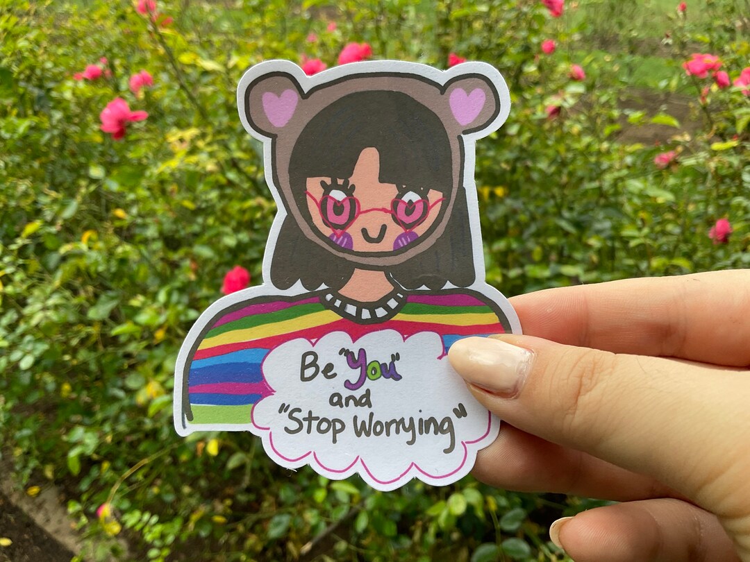 Be Youstop Worrying Kawaii Cute Sticker/mental Health - Etsy