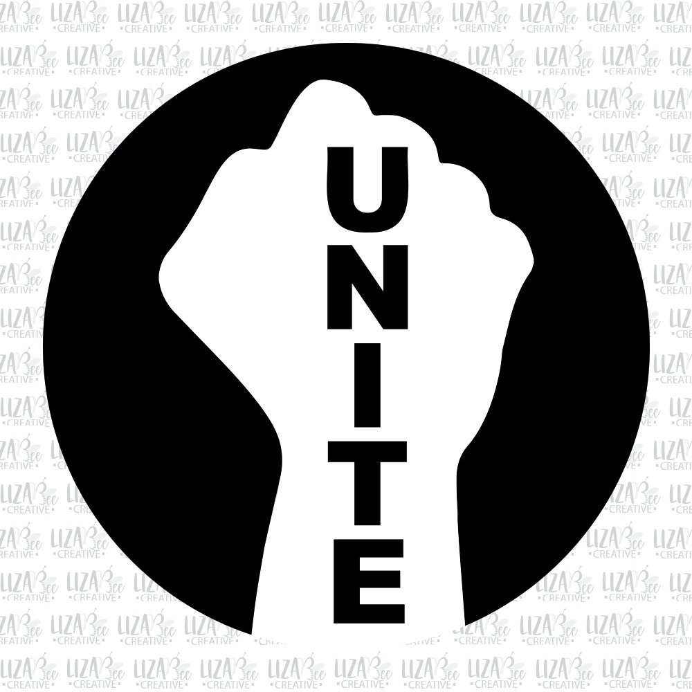 Unite Svg, Eps and Png, Black Lives Matter Svg, T-shirt Svg, Cut Files ...
