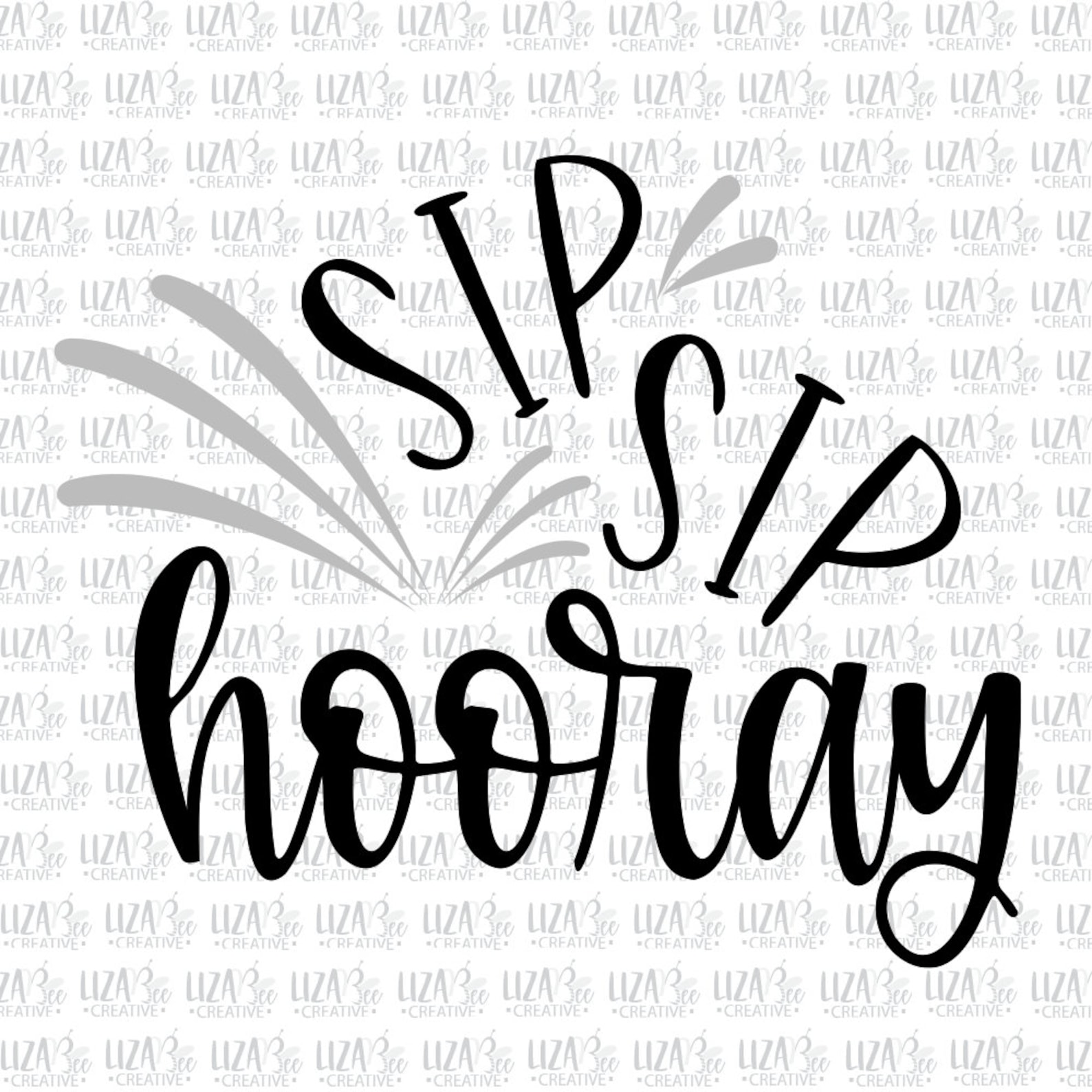 Sip, Sip, Hooray Svg, Eps and Png, Celebration Glass Svg, Celebration ...