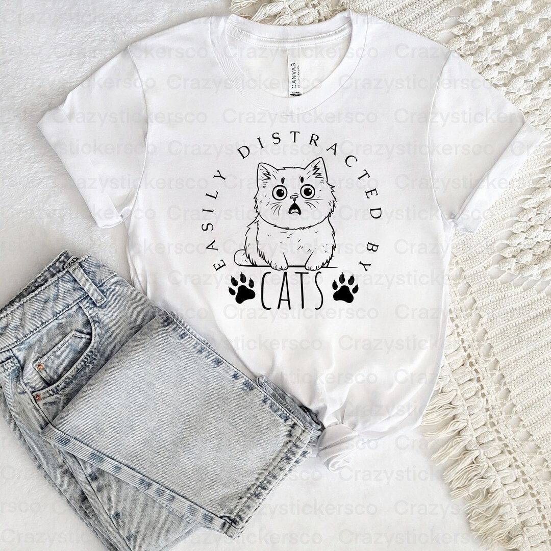 Easily Distracted by Cats PNG , Easily Distracted by Cats SVG , Cat ...