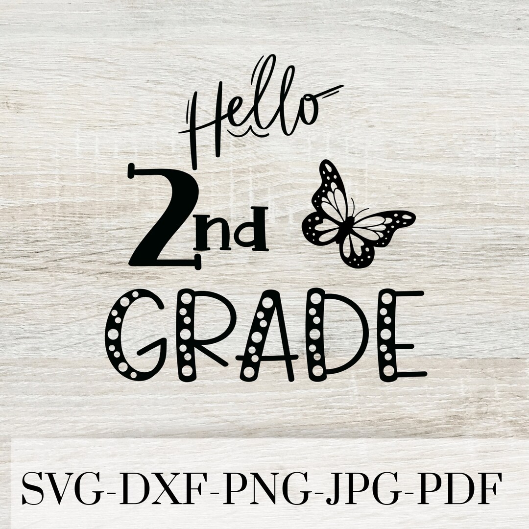 Hello 2nd Grade SVG , Hello 2nd Grade PNG , Back to School Digital ...