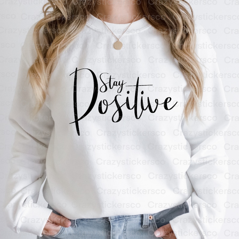 Stay Positive SVG , Inspirational SVG , Positivity Svg , Cricut ...