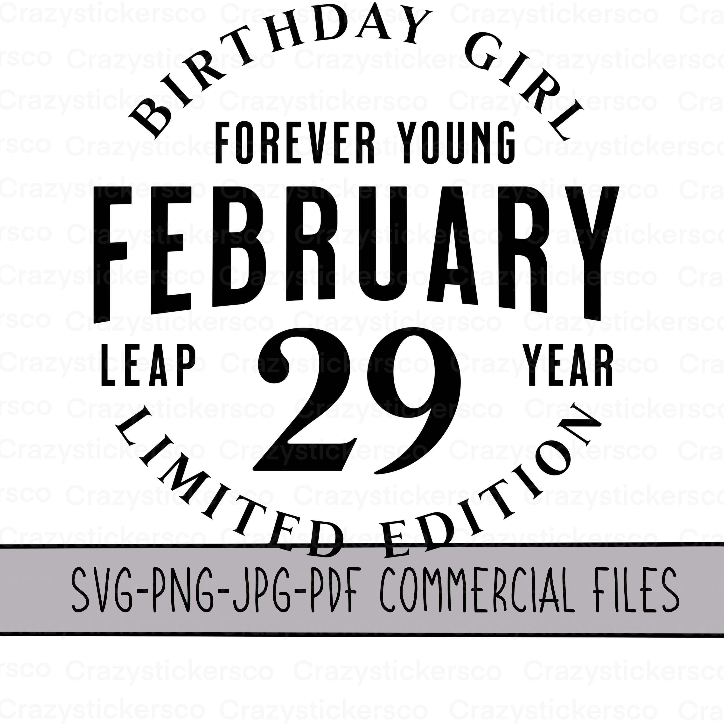Leap Year February 29 Birthday Girl Commercial Files PNG SVG - Etsy