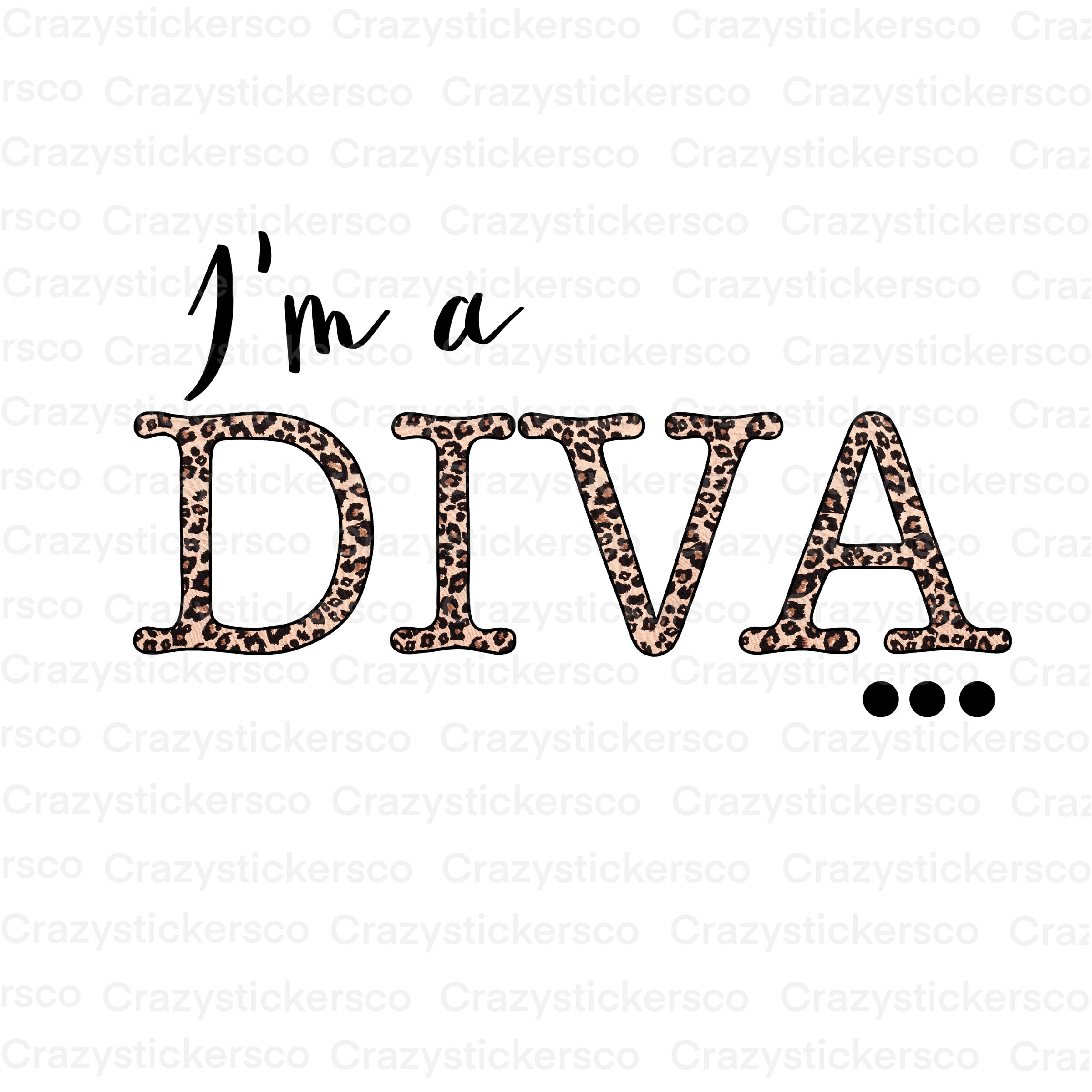 I’m a Diva PNG , Diva PNG , Leopard Png , Inspirational Png , I’m a ...