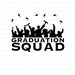 Graduation SVG , Graduation Squad SVG , Graduation Squad PNG ...