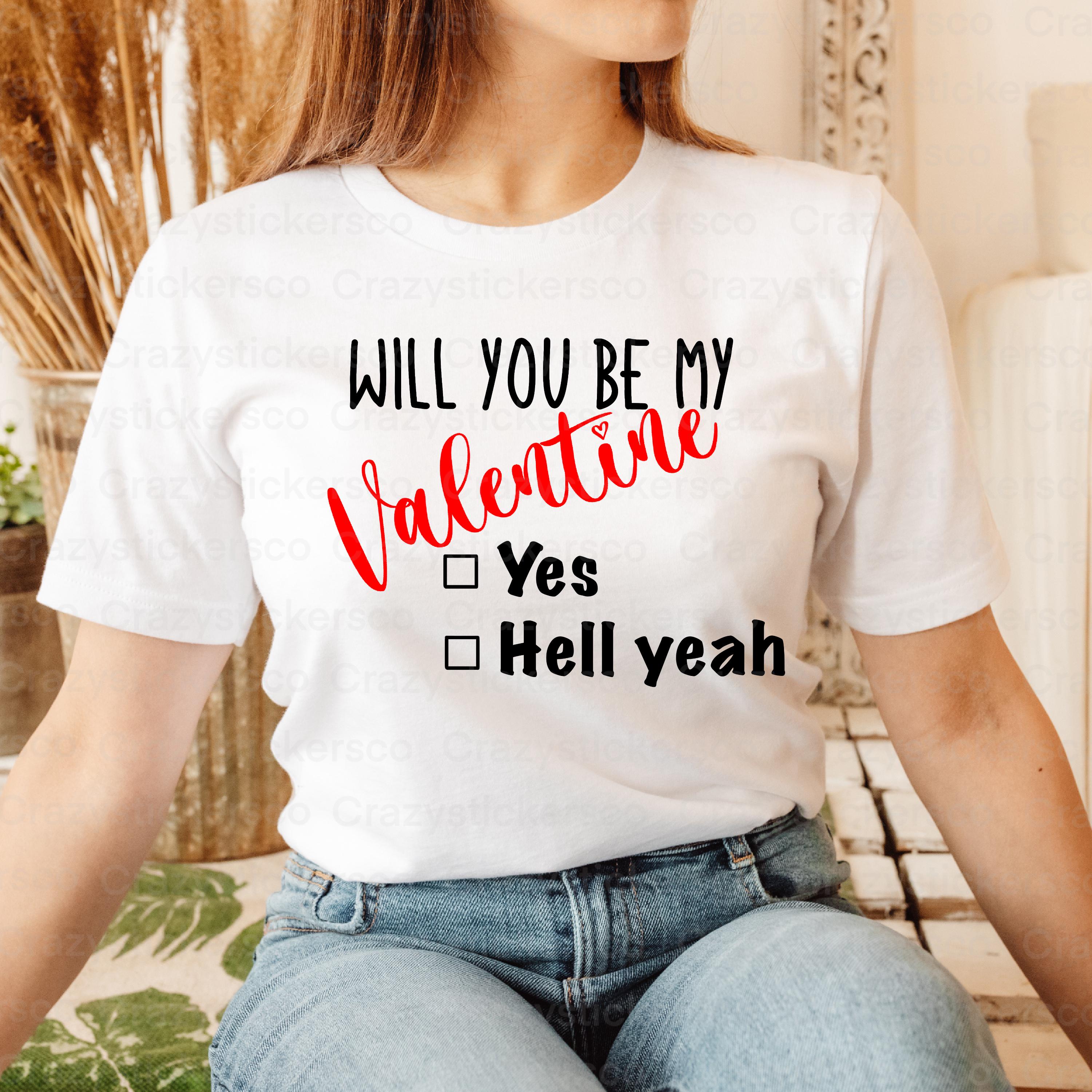Will You Be My Valentine SVG: Funny Valentine Graphic (digital Files ...
