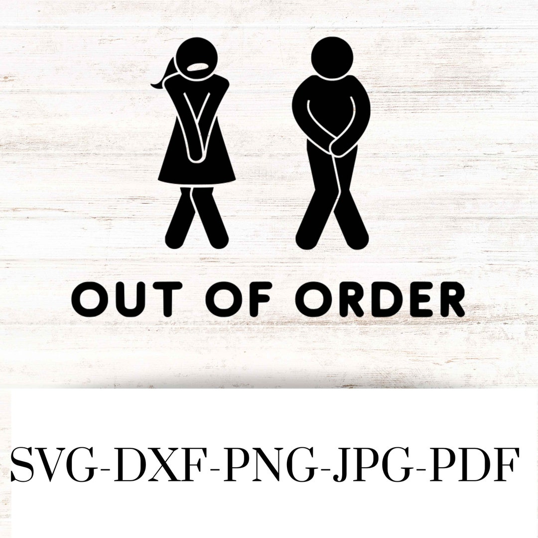 Funny Out of Order Restroom SVG PNG: Toilet Humor Graphic (digital File ...