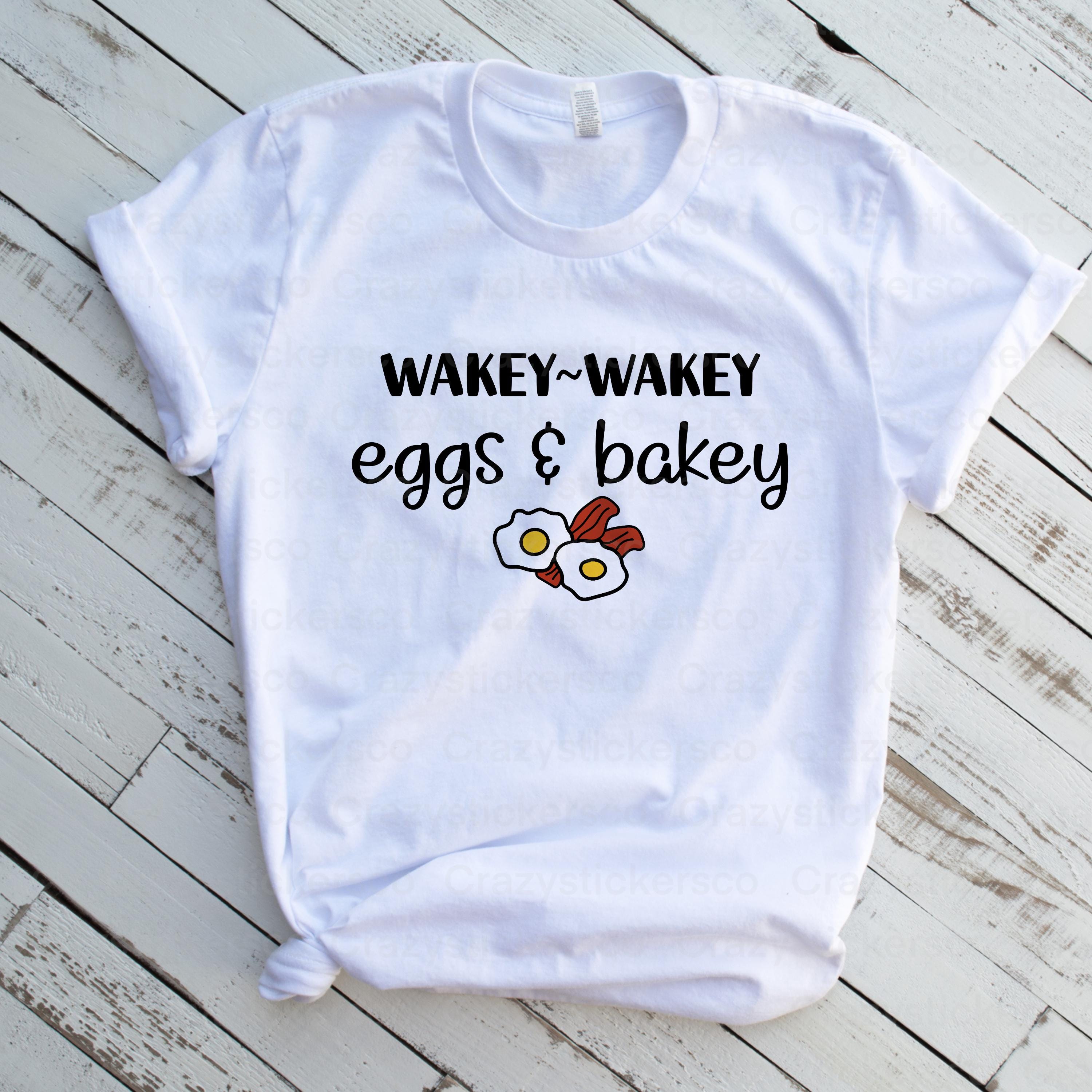 Funny Breakfast Quote: Wakey Wakey Eggs & Bakey PNG SVG (digital ...