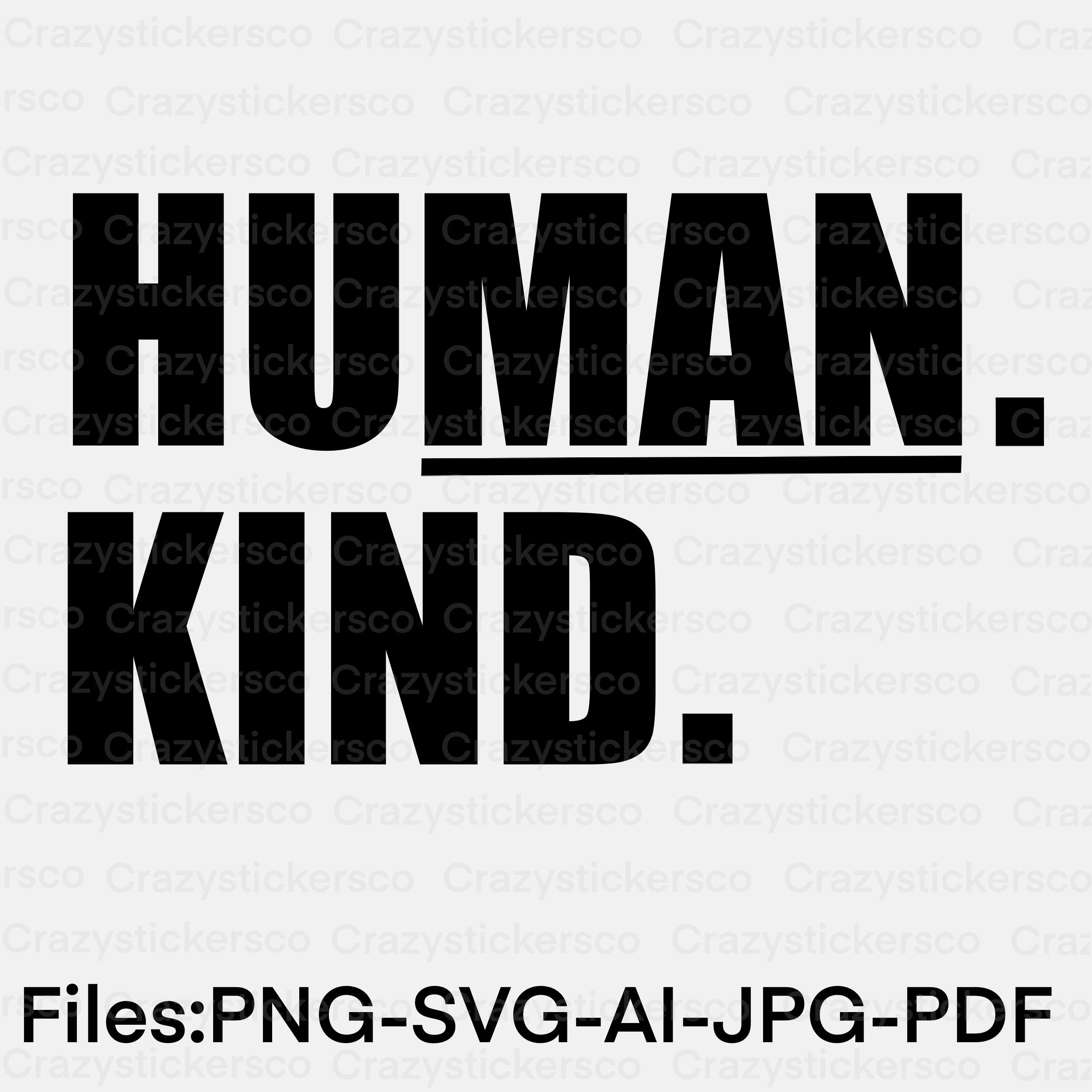 Human Kind SVG Human Kind Image File PNG Human Kind - Etsy