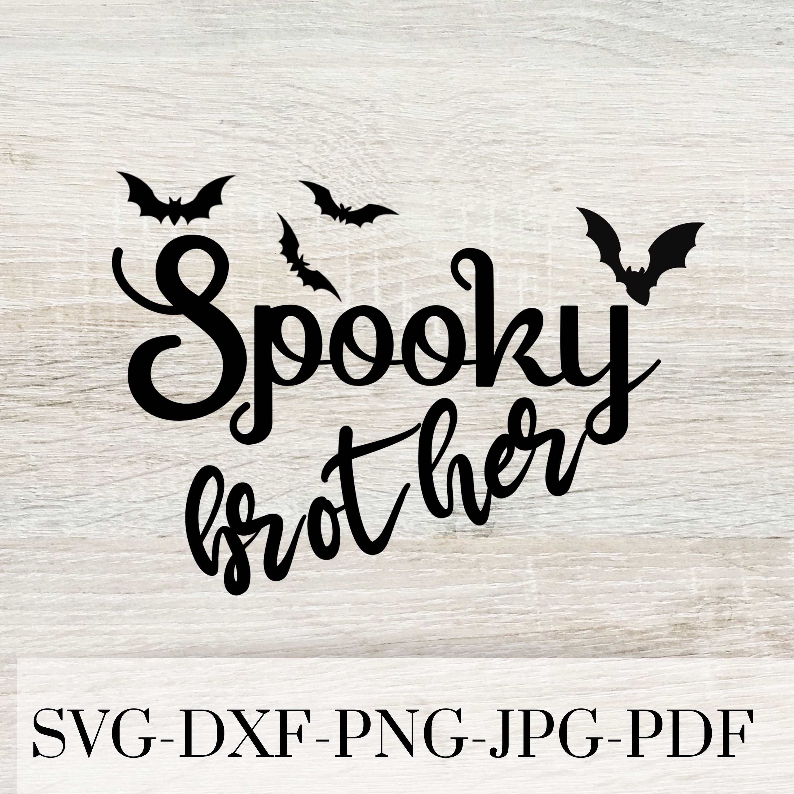Spooky Brother SVG , Spooky Brother PNG , Spooky Brother Halloween ...