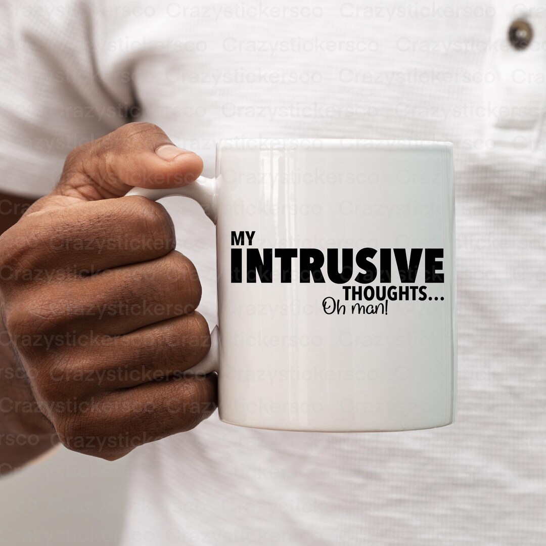 Intrusive Thoughts SVG PNG: Funny Cricut Silhouette Design (digital ...