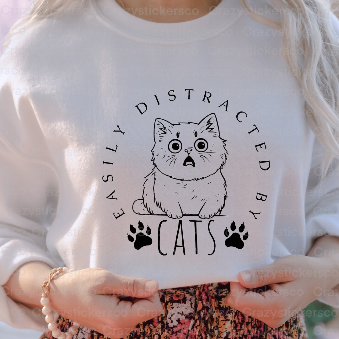 Easily Distracted by Cats PNG , Easily Distracted by Cats SVG , Cat ...