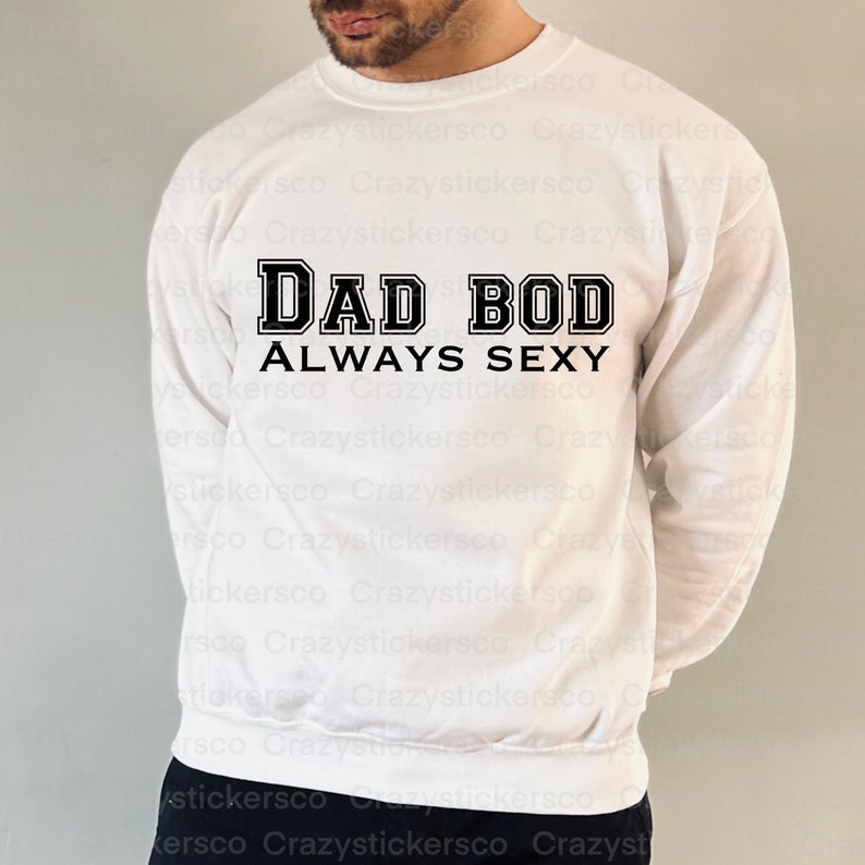 Dad Bod SVG Dad Bod Always Sexy Image File PNG Dad Bod - Etsy