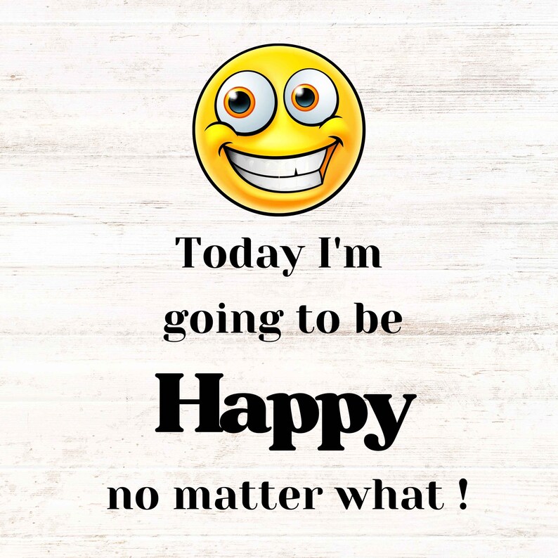 Happy Emoji PNG Emoji Image File PNG Humorous Saying Image - Etsy