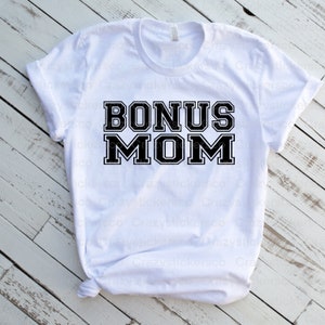 Bonus Mom SVG , Bonus Mom PNG Graphic , Stepmom Svg , Stepmom Png , Mom ...