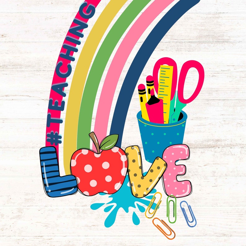 Love Teaching PNG: Teacher Clipart, Shirt Sublimation (digital Download ...