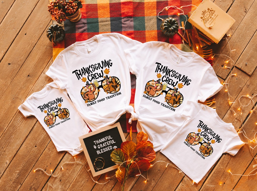 Thanksgiving Crew Shirt, Family Food Tradition, Family Matching Shirt ...