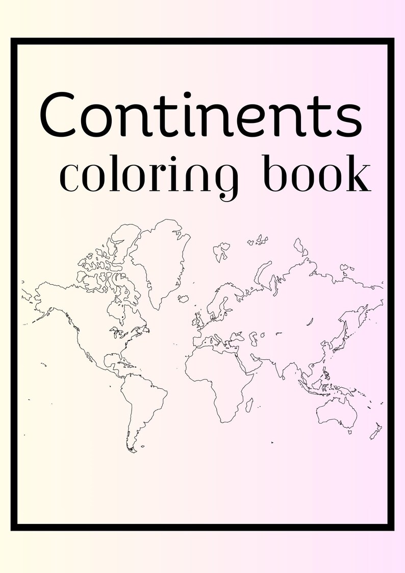 Continents Coloring Book, Children Book,, Colour Therapy, Kawaii ...